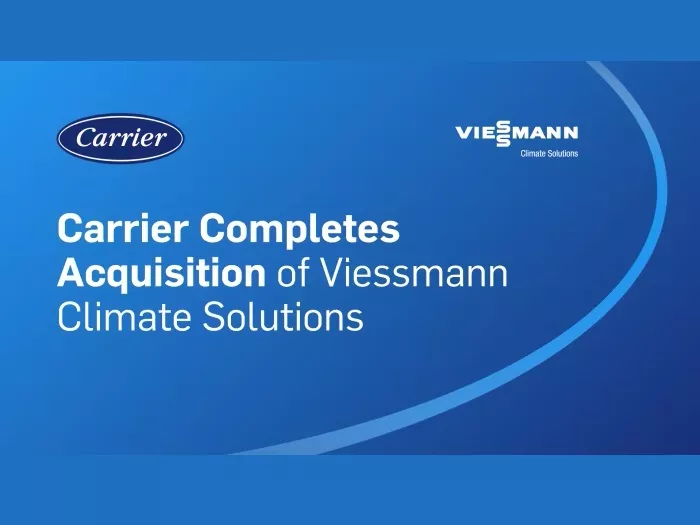 Carrier Completes Acquisition of Viessmann Climate Solutions